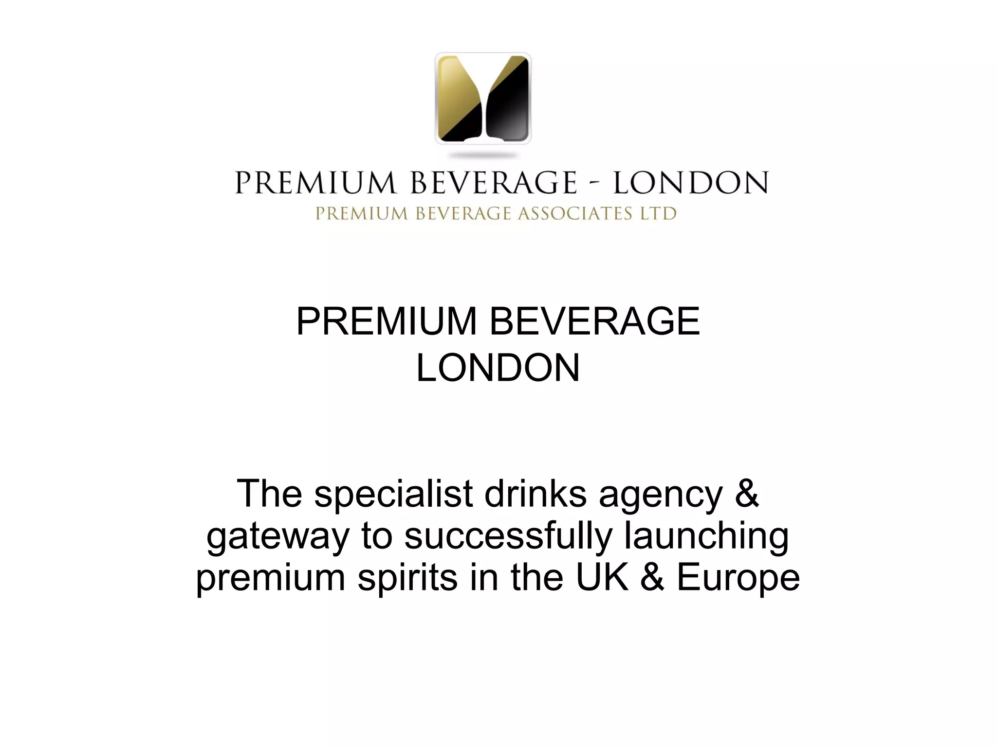 Premium Beverage Associates - London | PPT