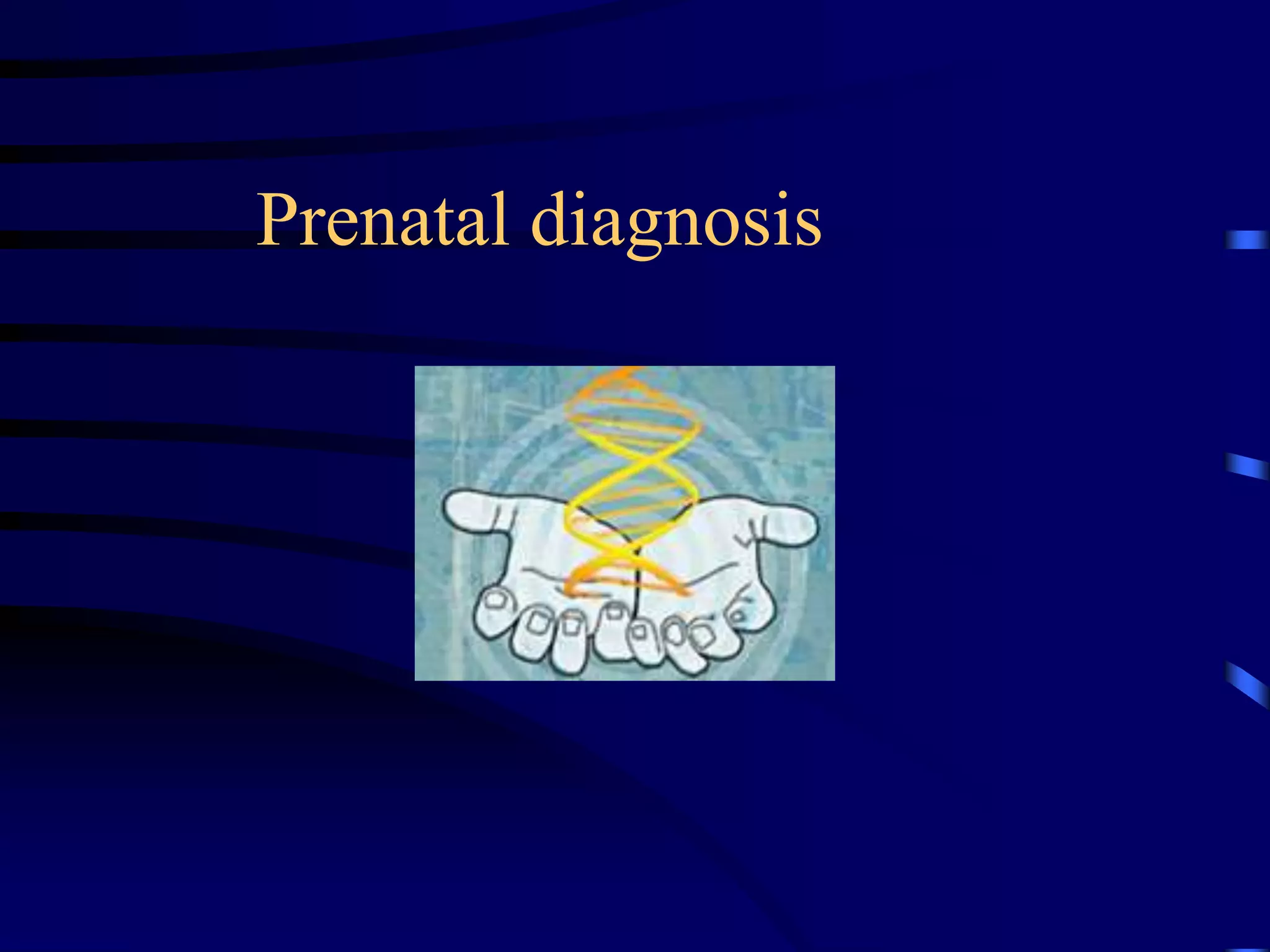Prenatal diagnosis | PPT