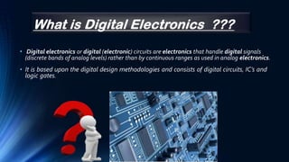 Digital Electronic and it application | PPTX