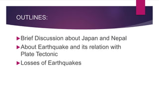 Presentation on Earthquake in Japan & Nepal | PPTX