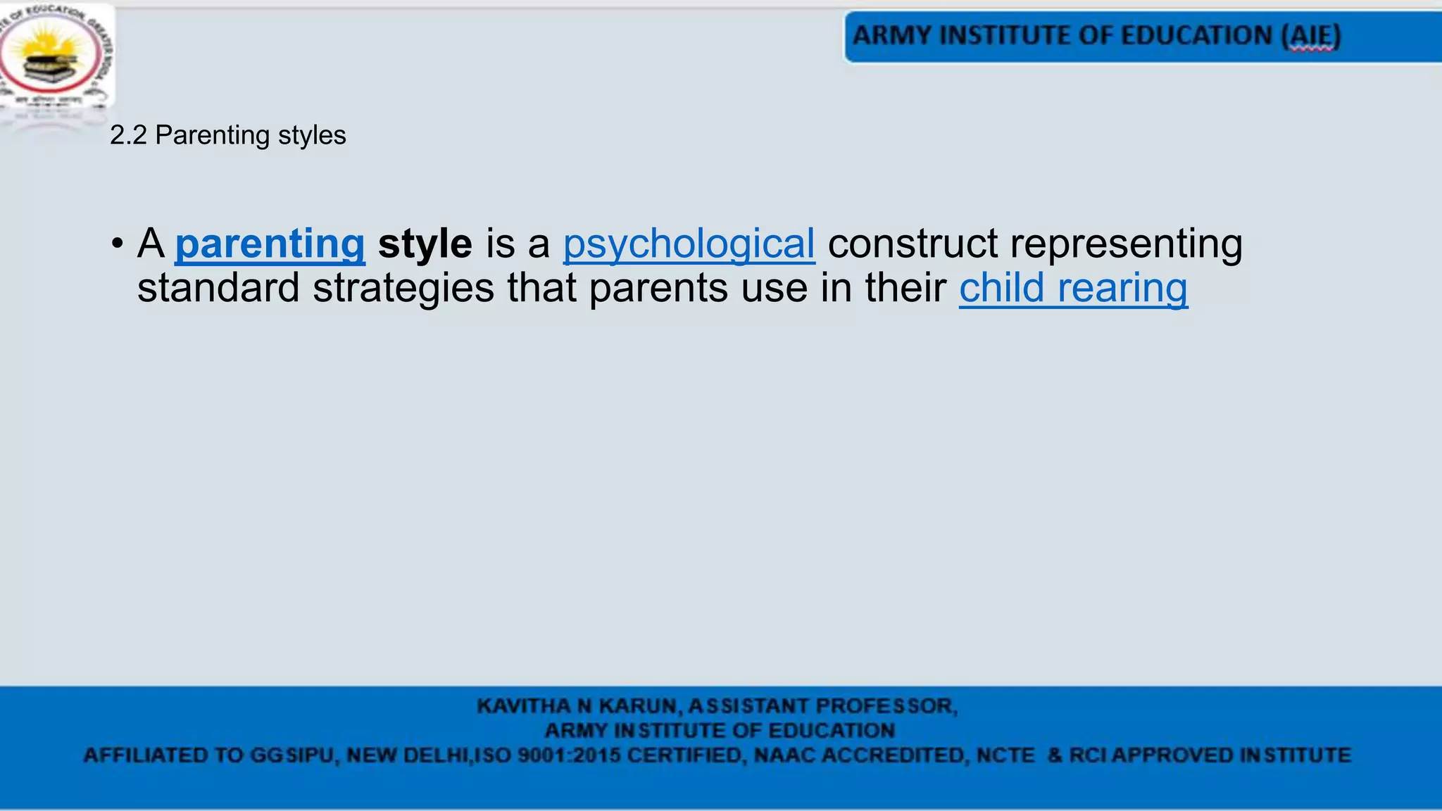Parenting styles and psycho social development of children | PPT
