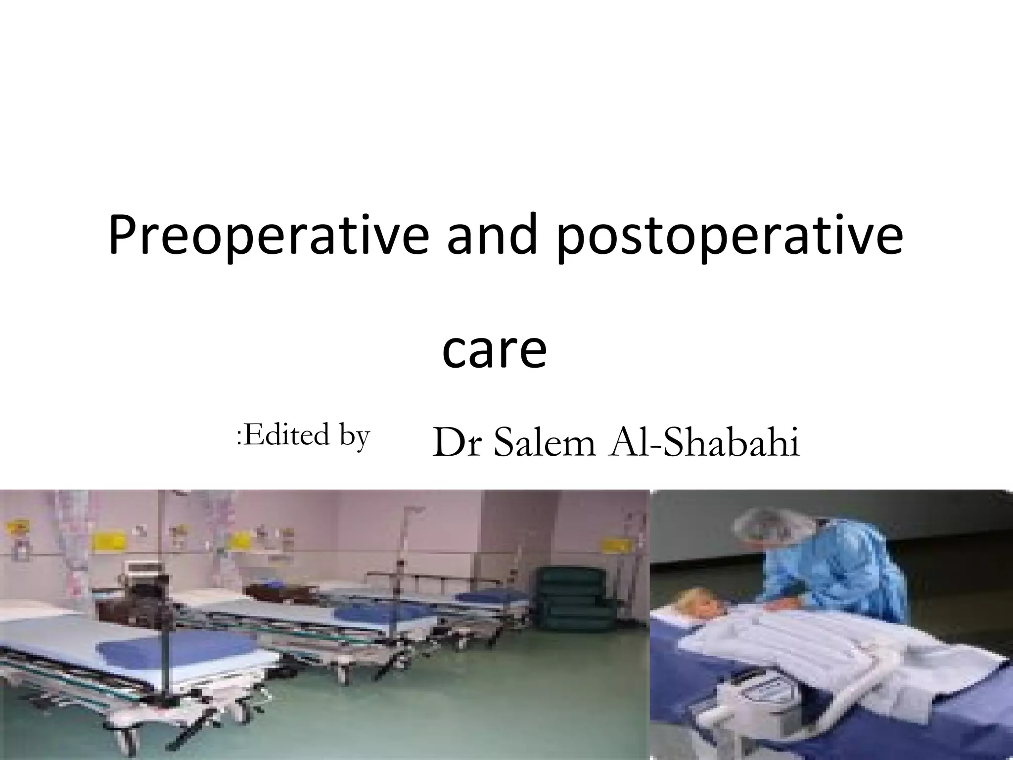 Preoperative and postoperative care | PPT