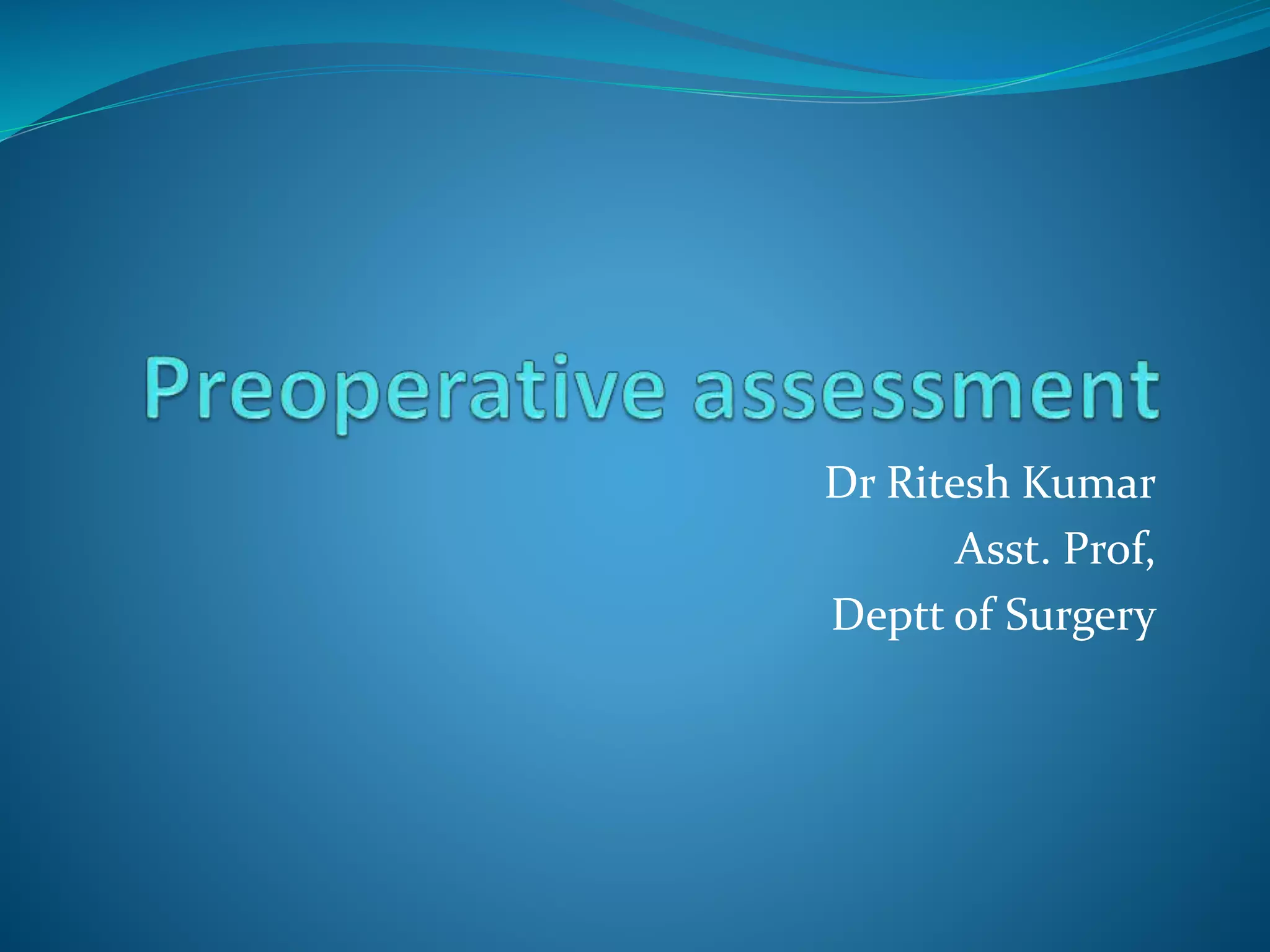 Preoperative assessment | PPTX
