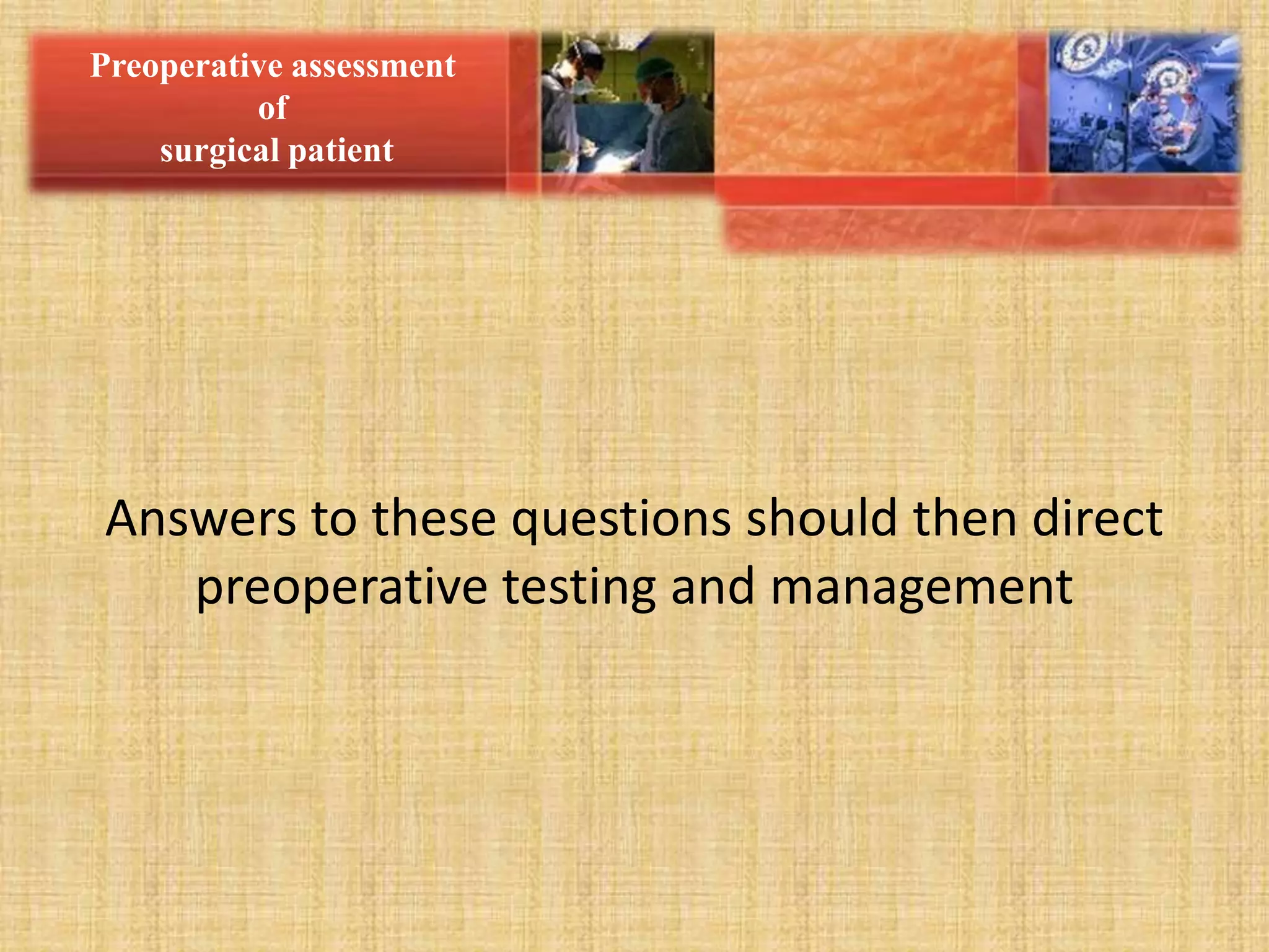 Preoperative assessment of surgical patient 2019.pptx