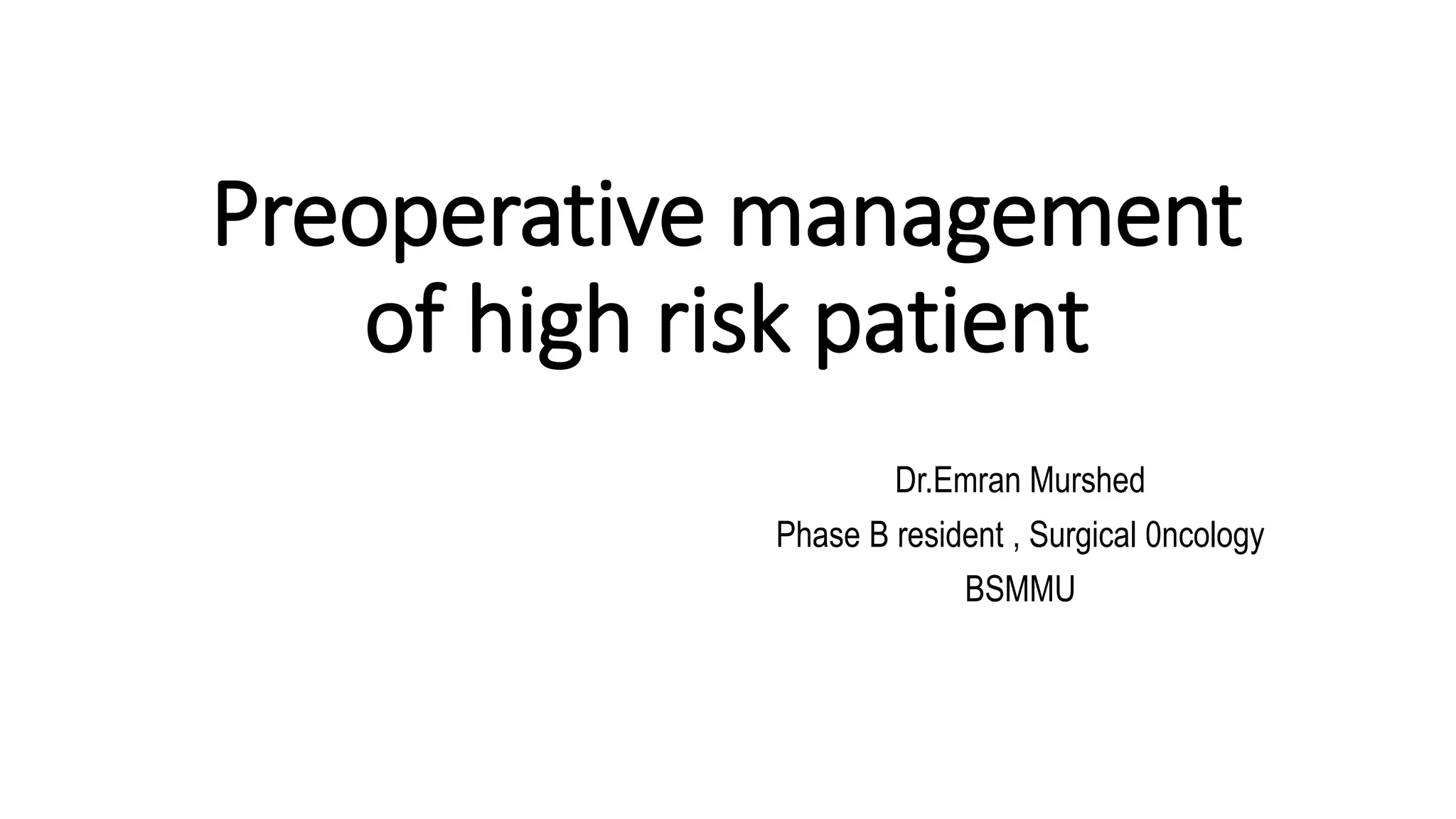 preoperative management of high risk patient | PPTX