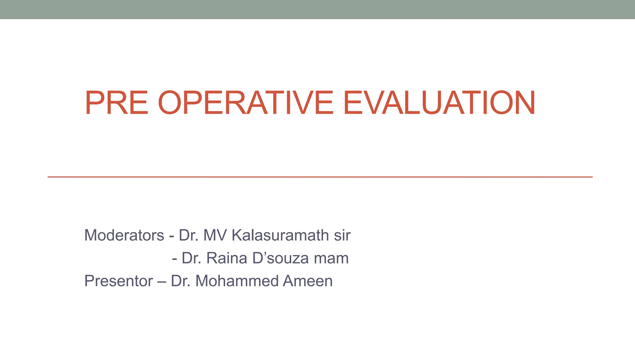 Preoperative Evaluation of a surgical patient | PPTX