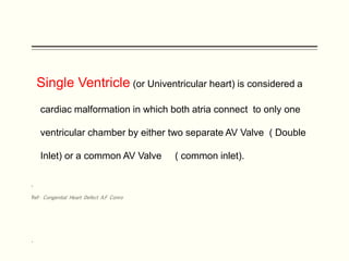 Pre operative evaluation of Single ventricle Disease | PPT