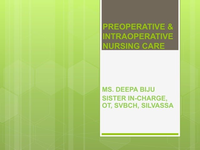 Preoperative & Intraoperative nursing care | PPT