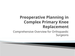 Preoperative_Planning_Knee_Replacement.pptx