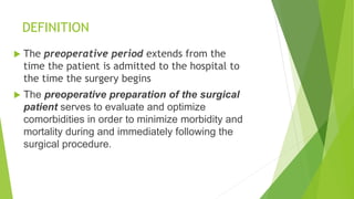 PRE OPERATIVE PREPARATION OF A SURGICAL PATIENT.pptx