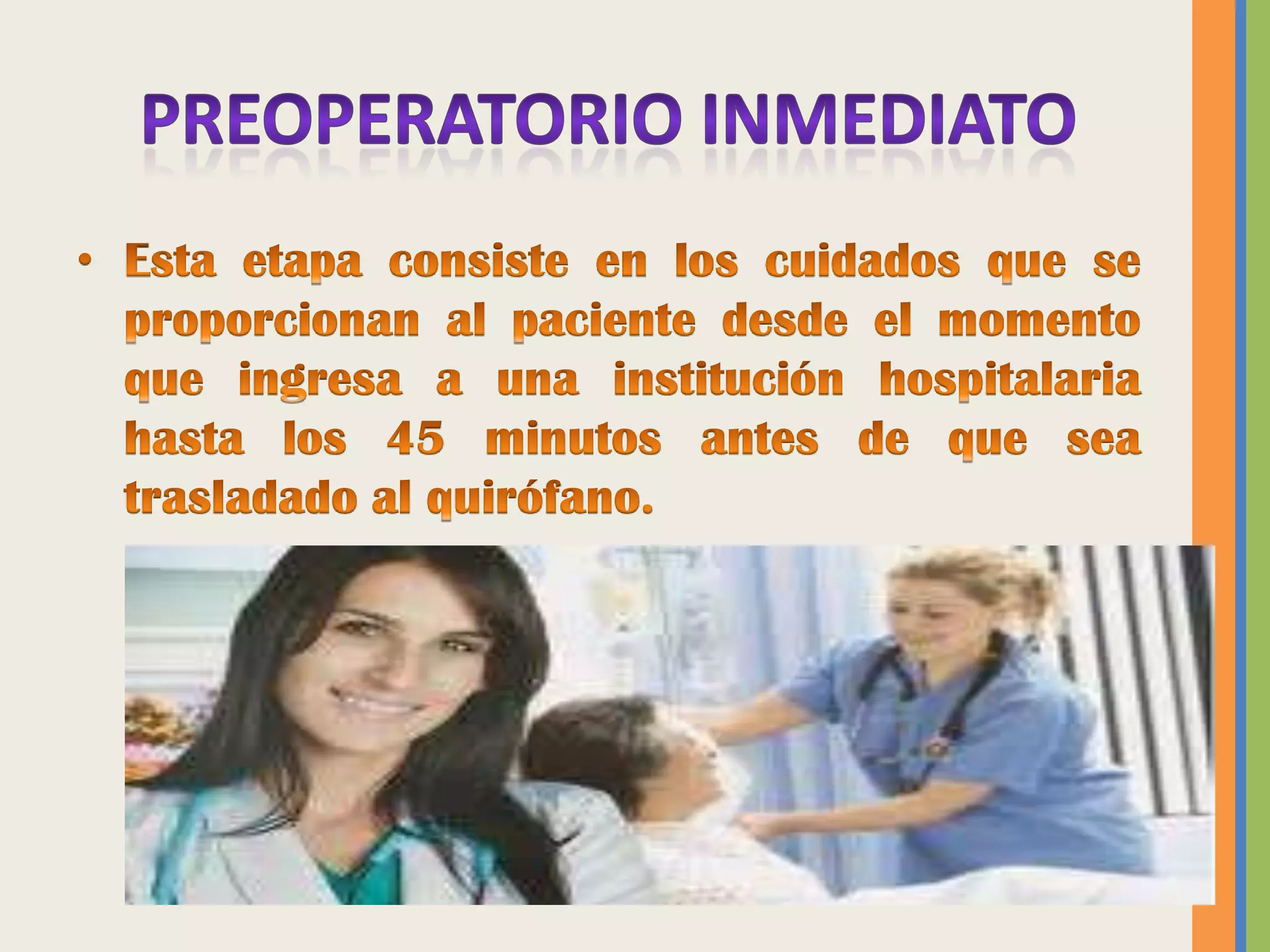 Preoperatorio mediato e inmediato | PPTX