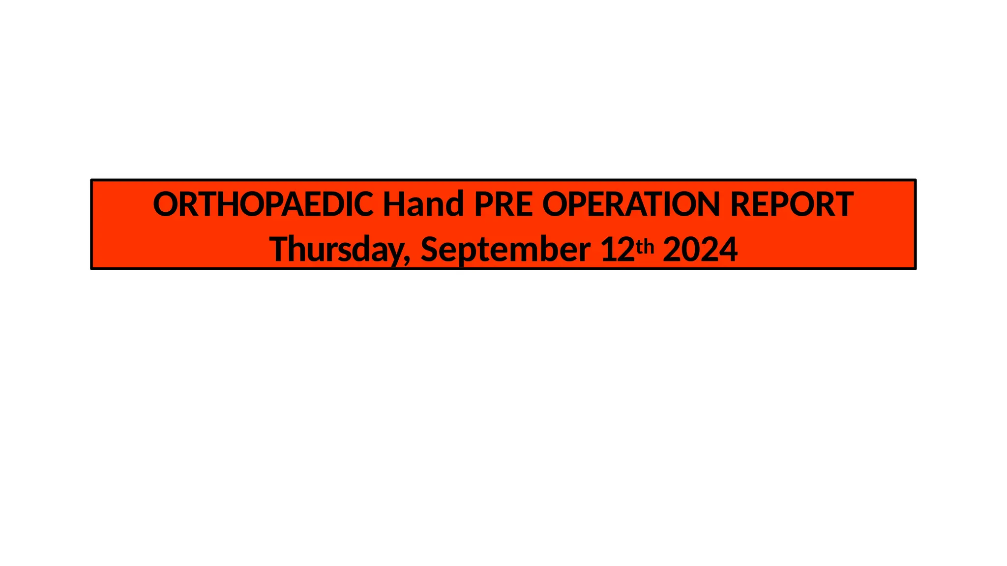 Pre OP stasis Hand 12 September Sept 2024 [Autosaved].pptx
