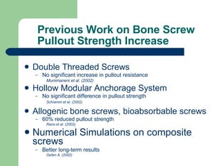 Novel Bone Anchor Concept for Osteoporotic Bone Tissue, 02/2003 | PPT