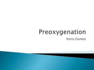 Pre-oxygenation | PPTX