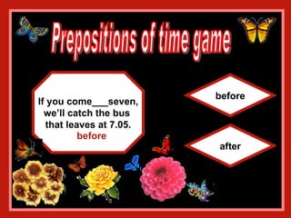 Prep. before after until | PPT