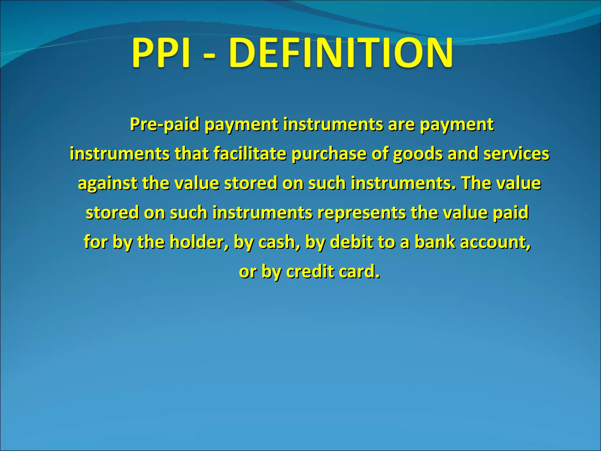Prepaid Payment Instrument | PPT