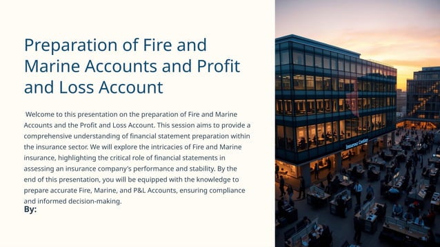 Preparation-of-Fire-and-Marine-Accounts-and-Profit-and-Loss-Account.pptx