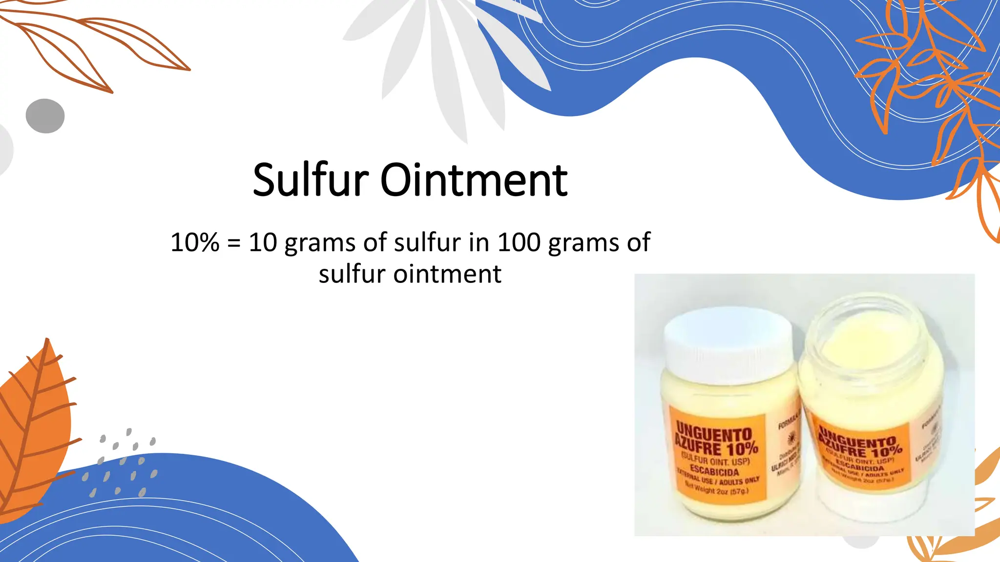 Preparation # 10 Sulfur Ointment.pptx