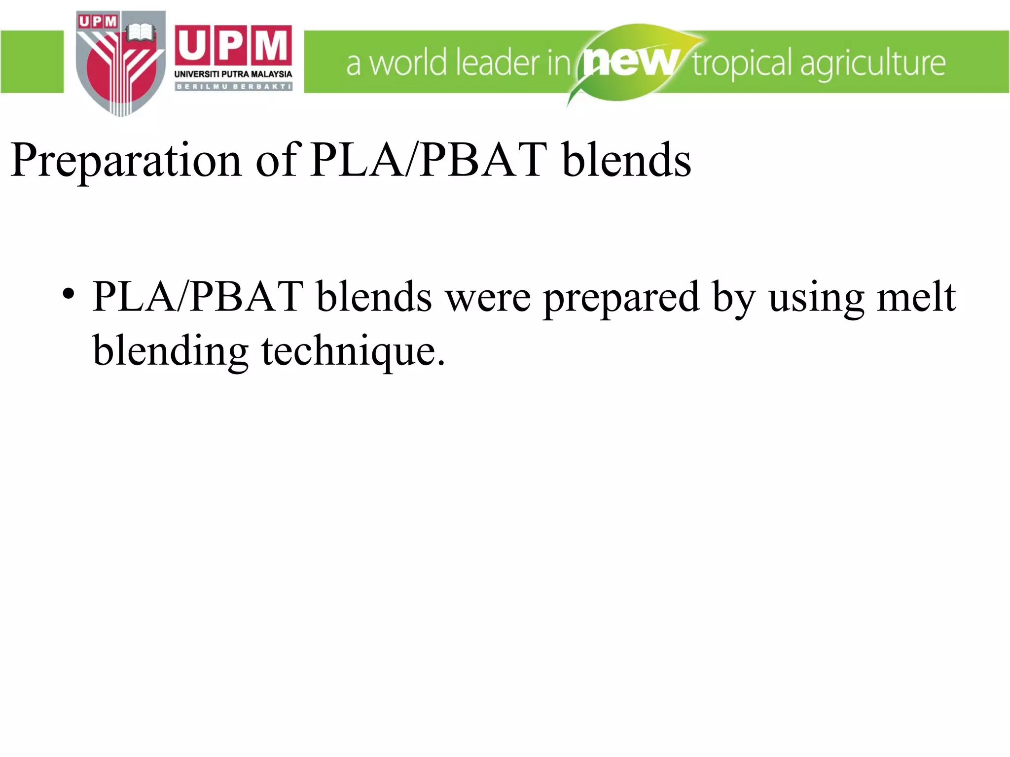 Preparation and characterization of pla pbat organoclay composites | PPT