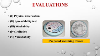 Preparation and Evaluation of Vanishing Cream | PDF