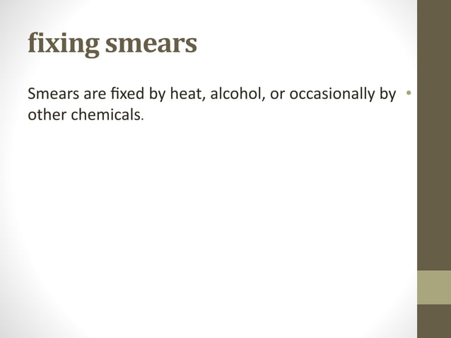 Preparation and fixation of bacteria smears.pptx | Chemistry | Science
