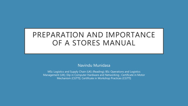 Preparation and importance of a stores manual | PPTX | Logistics | Business