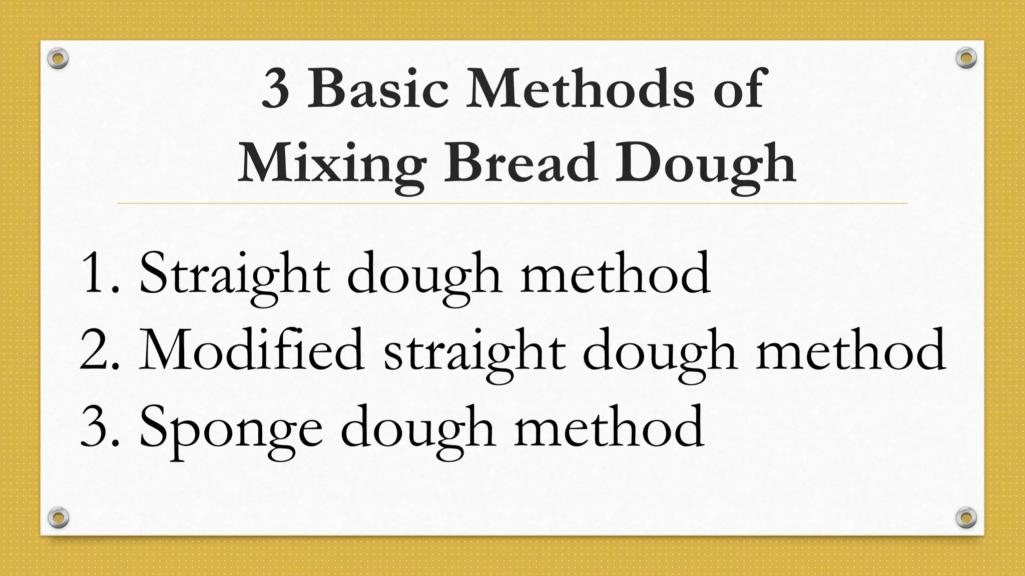 Preparation and Mixing of Sponge Dough and Straight | PPTX