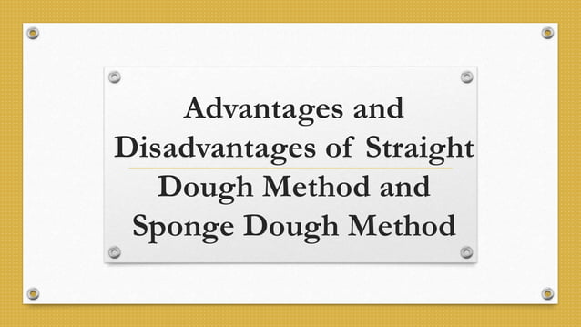 Preparation and Mixing of Sponge Dough and Straight | PPTX