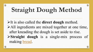 Preparation and Mixing of Sponge Dough and Straight | PPTX