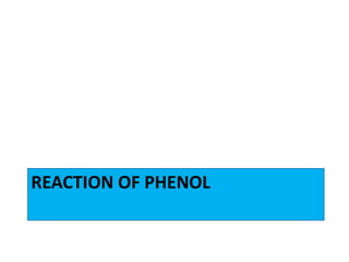 Preparation and reaction of phenol | PPTX
