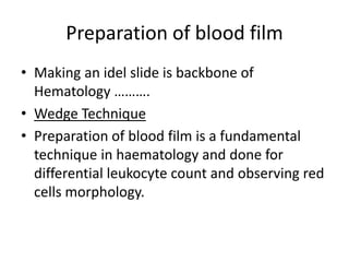 Preparation and staining of peripheral blood smear | PPTX
