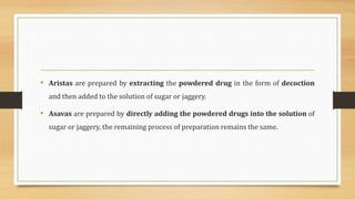 PREPARATION AND STANDARDIZATION OF AYURVEDIC FORMULATIONS.pptx