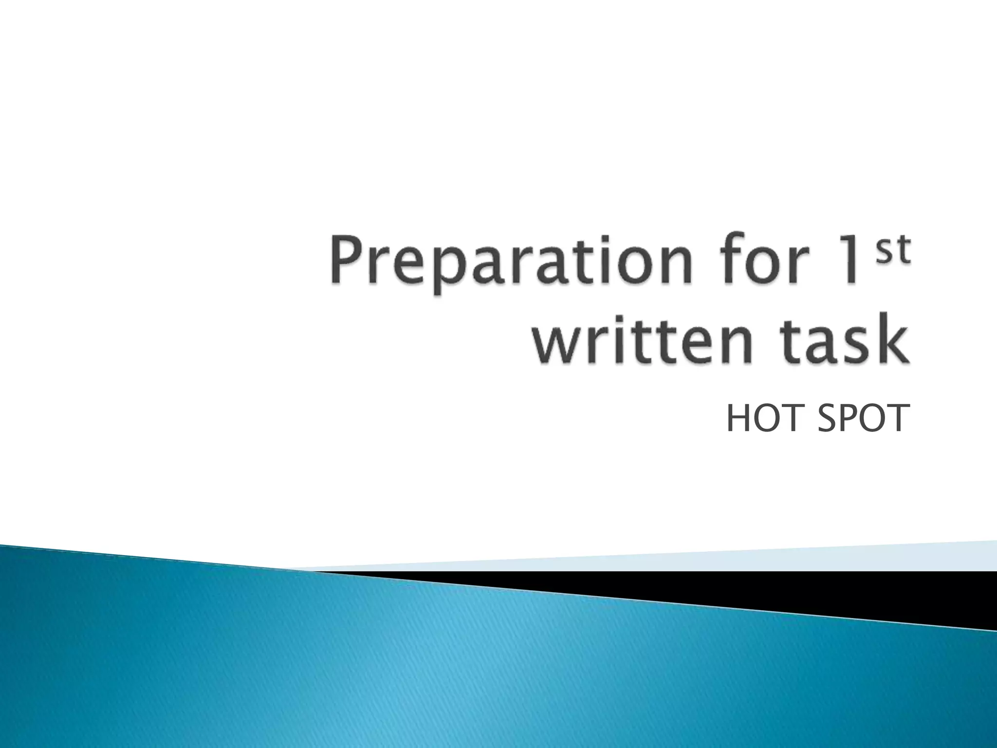 Preparation for 1st written task HS | PPT