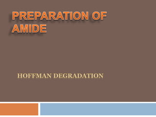 Preparation of amide | PPTX