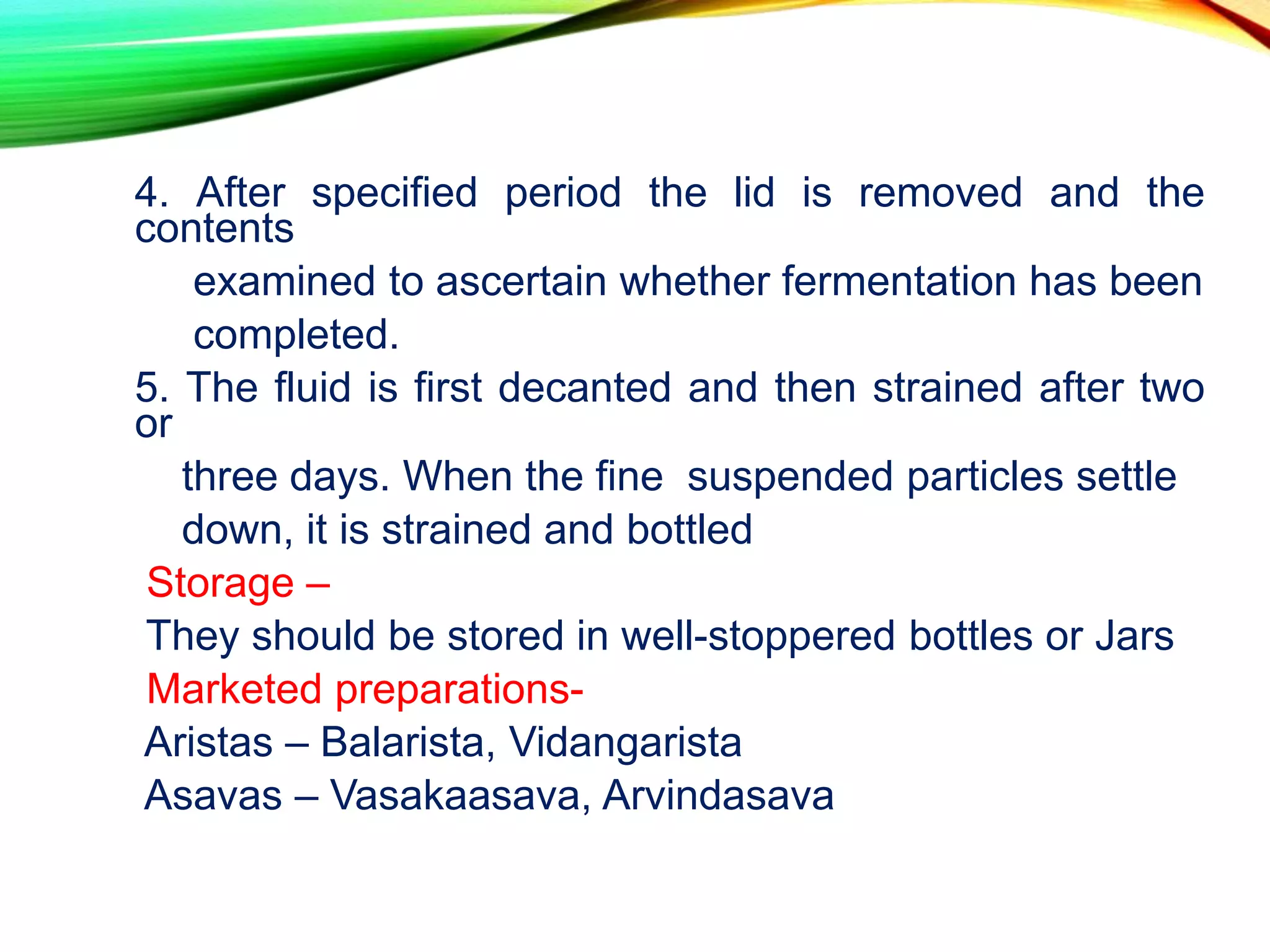 Preparation of Aristas and Standerdization of Ayurvedic dosage forms ...
