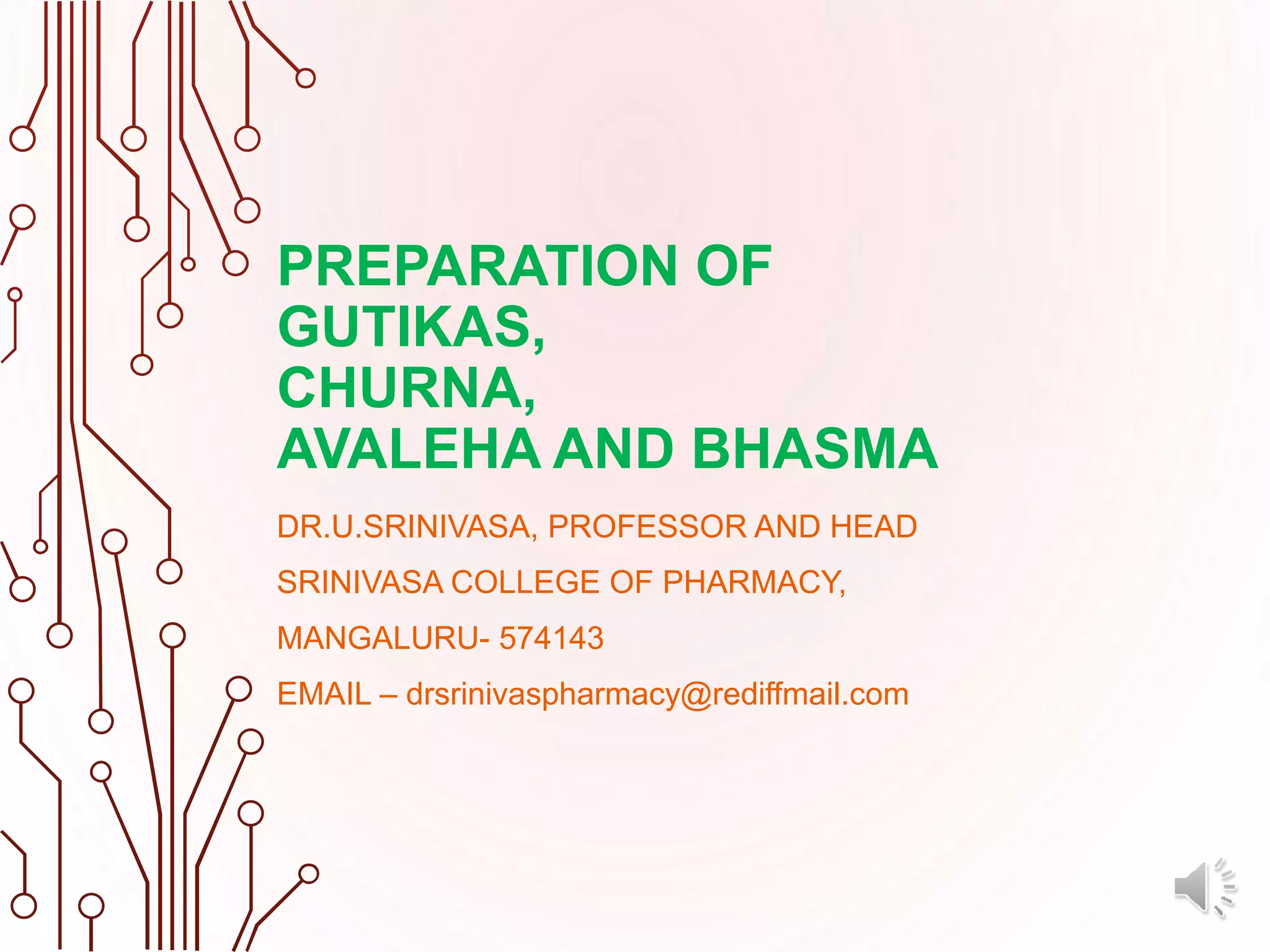 Preparation of Ayurvedic dosage forms.ppt by Dr.U.Srinivasa, Professor ...