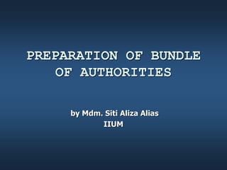 preparation of bundle of authorities (1).ppt