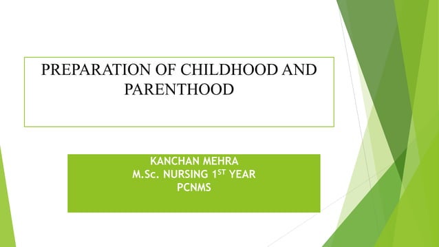Preparation of childhood and parenthood | PPTX