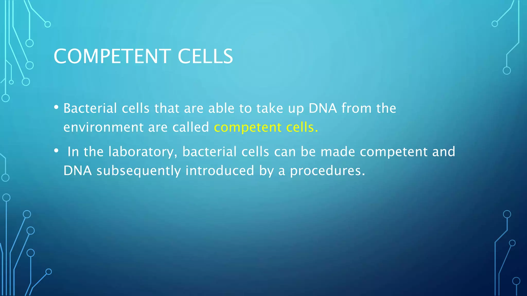 Preparation of competent cells | PPTX