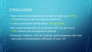 Preparation of competent cells | PPTX