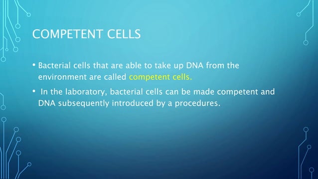 Preparation of competent cells | PPTX
