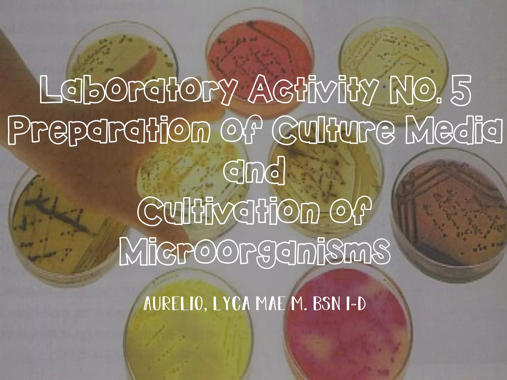 Preparation of culture media and cultivation of microorganism | PDF
