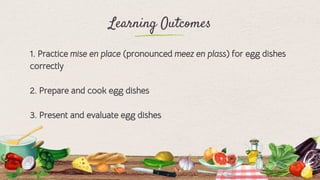 Preparation of Egg Dishes, Part 1.pptx