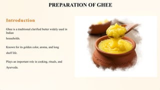 Preparation of ghee by using natural method.pptx