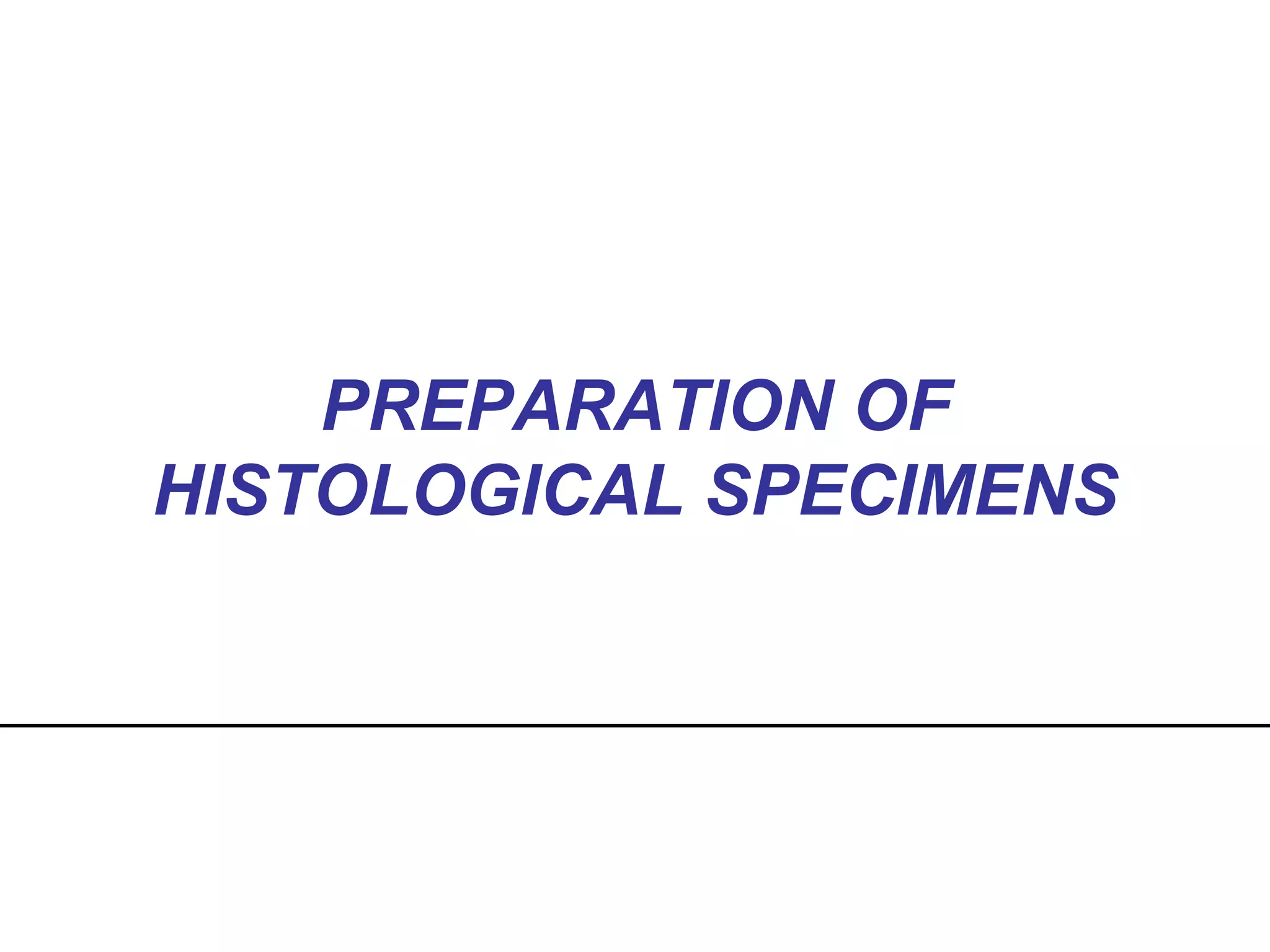 Preparation of histological slide | PPT