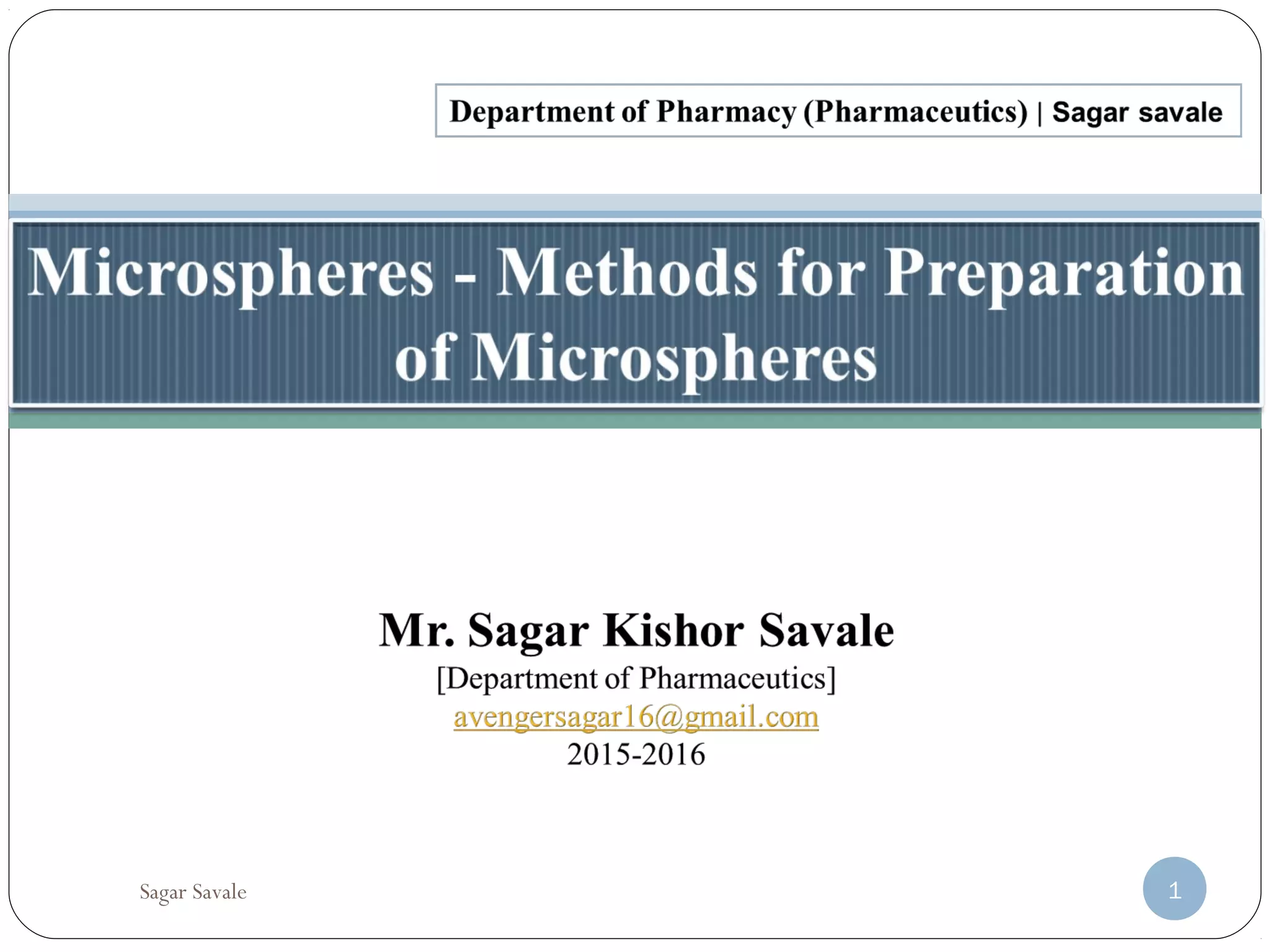 Microspheres - Methods for Preparation of Microspheres | PPT