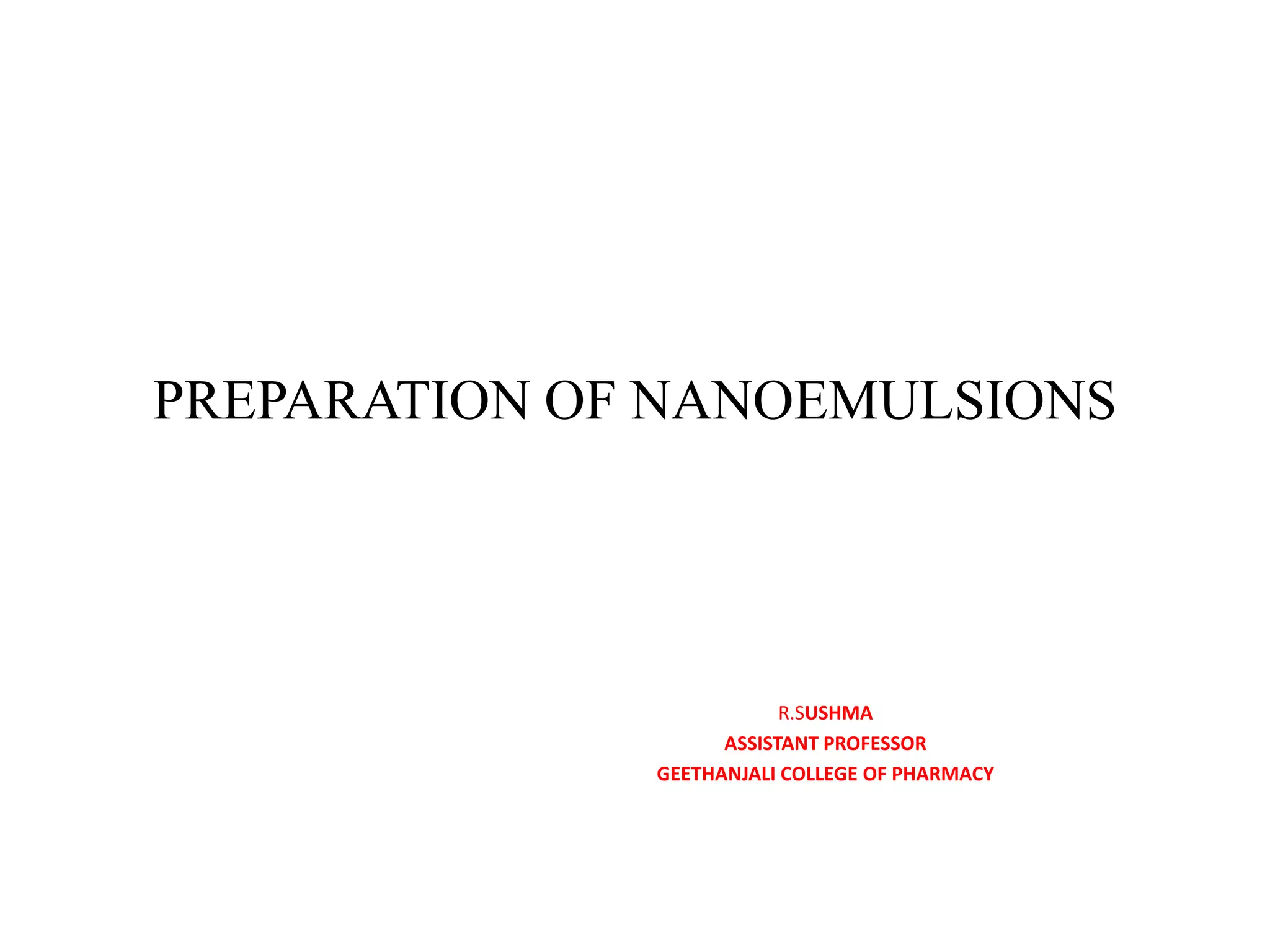 Preparation of nanoemulsions | PPTX | Chemistry | Science