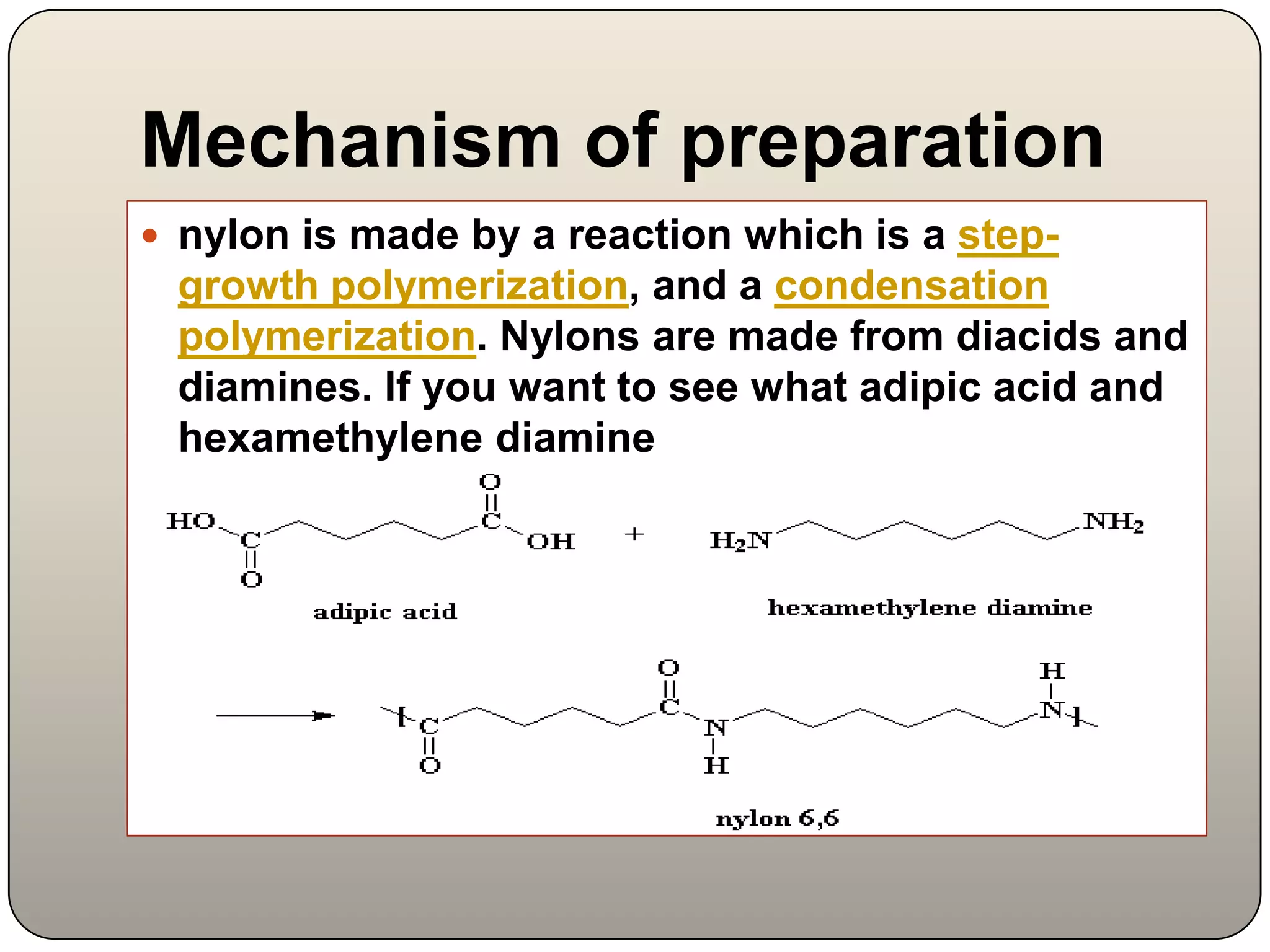 Preparation of nylon 6,6 by condensation polymerization | PPTX