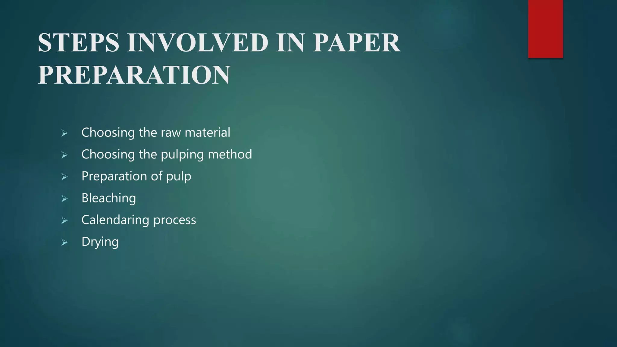 Preparation of paper | PPTX