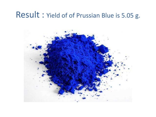 Preparation of prussian blue, fe4[fe(cn)6]3 | PPTX | Chemistry | Science